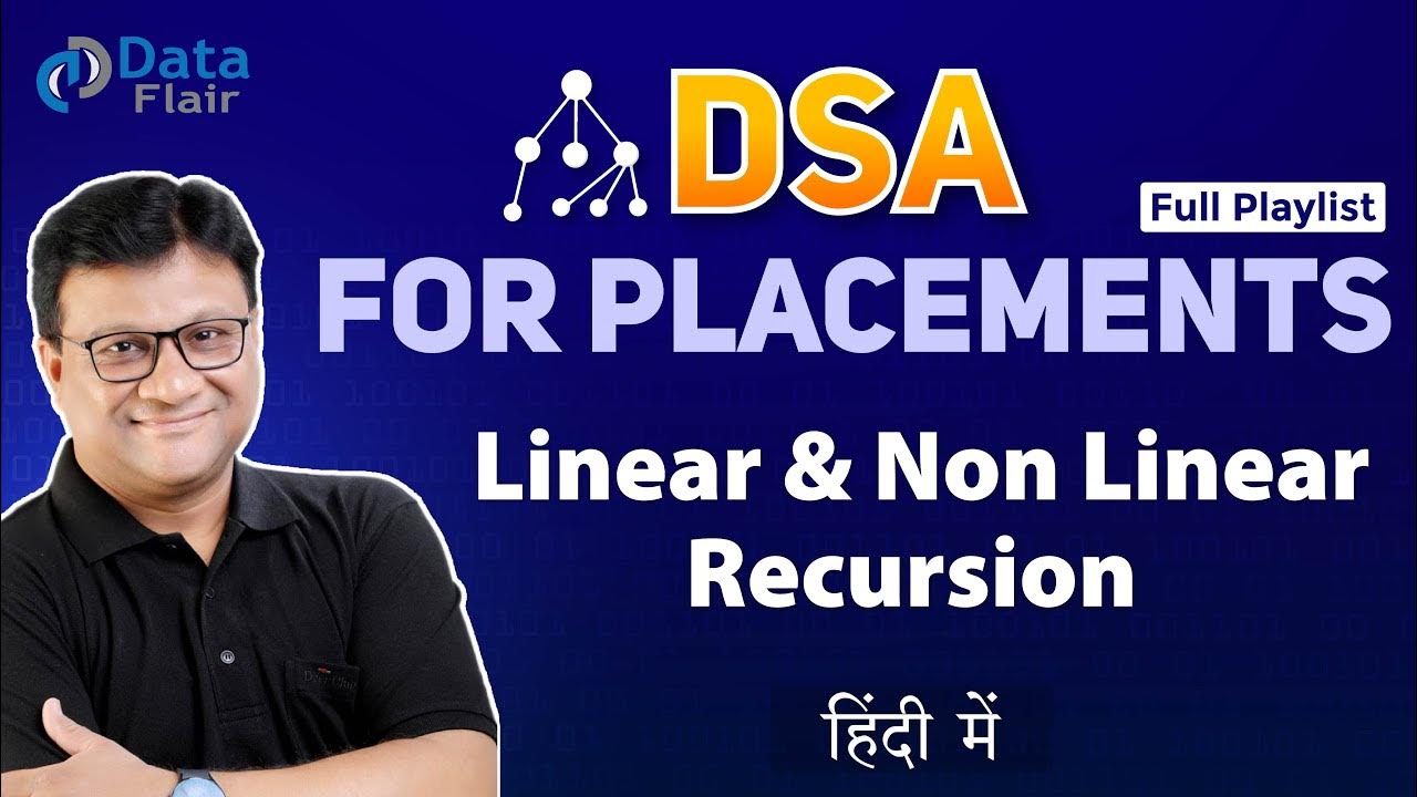 Linear & Non Linear Recursion | Types of Recursion | Recursion in DSA [Hindi] - YouTube
