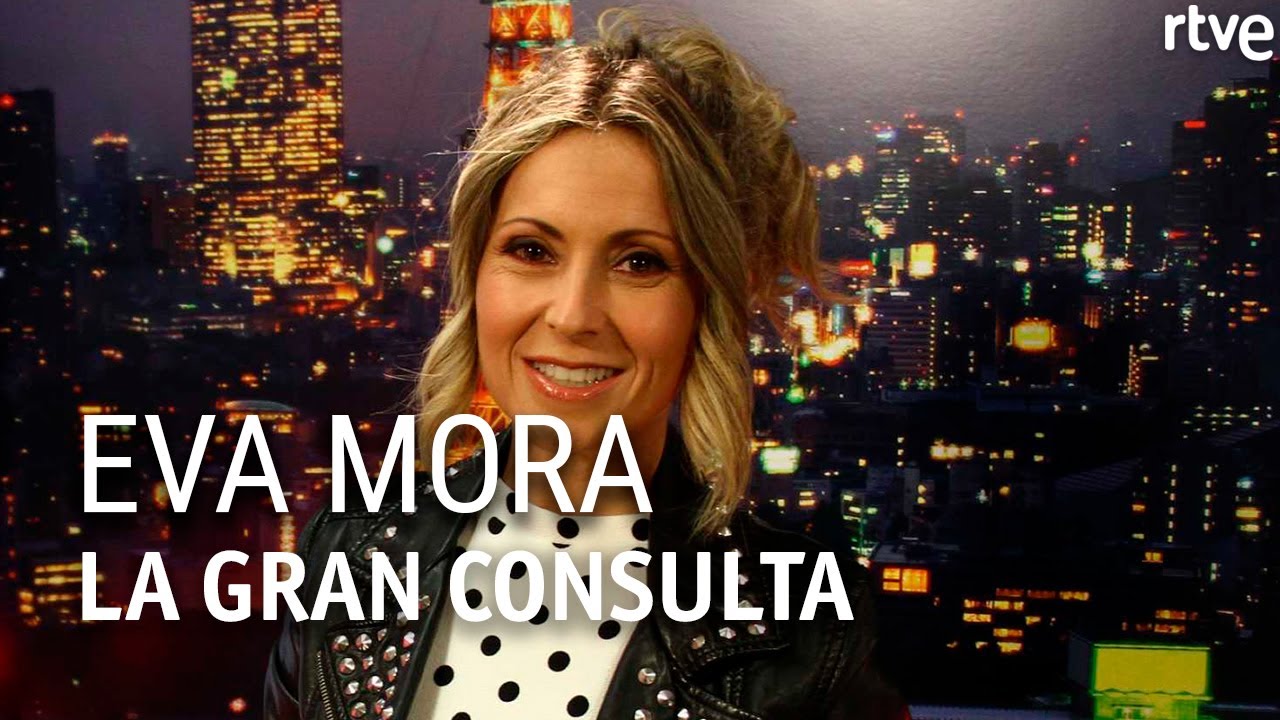 EVA MORA | Entrevista | La gran consulta - YouTube