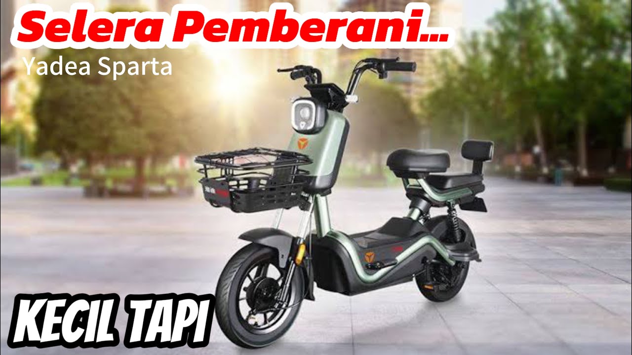 SEPEDA LISTRIK YADEA SPARTA | UNTUK KAMU YANG DOYAN OFFROAD ‼️ PESAING ...