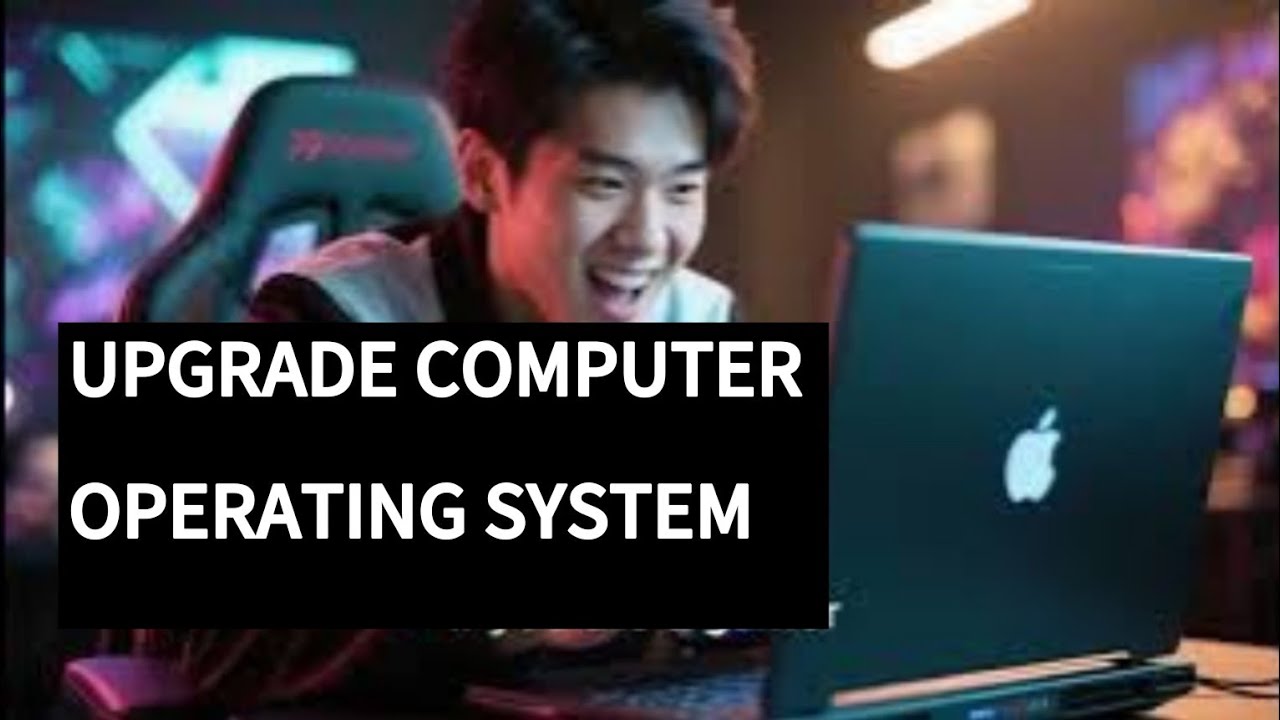 How To Upgrade Your Computer’s Operating System | Step-By-Step OS ...