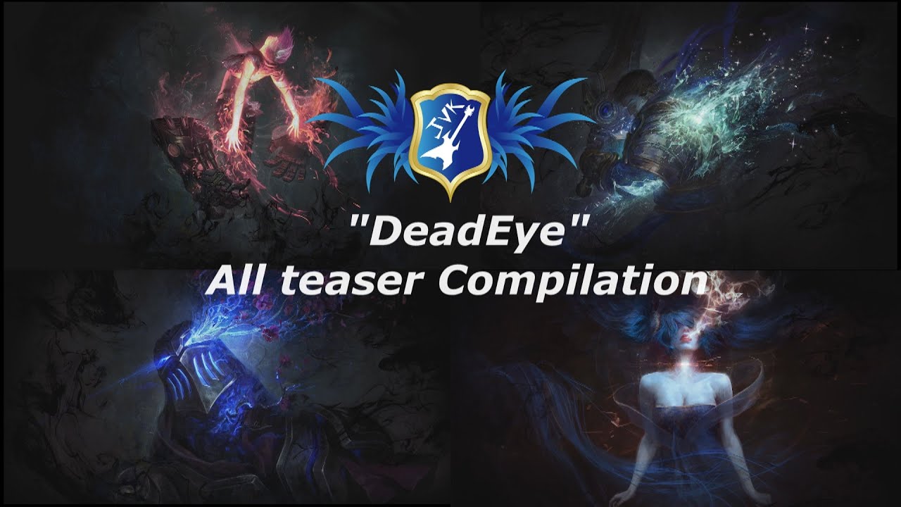 LoL - DeadEye - All Teaser Compilation Garen/Zed/Sona/VI - YouTube