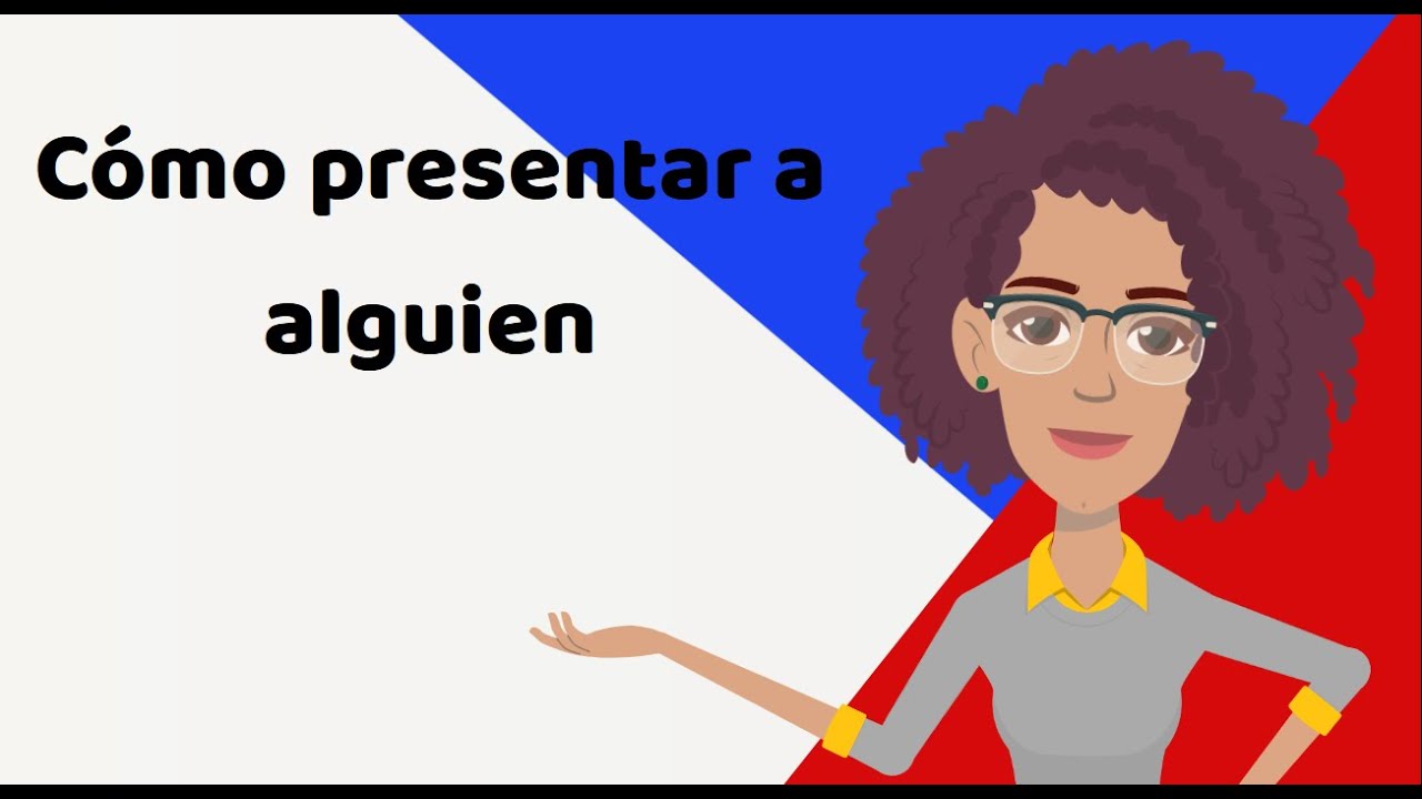Cómo presentar a alguien - Como apresentar a alguém - YouTube