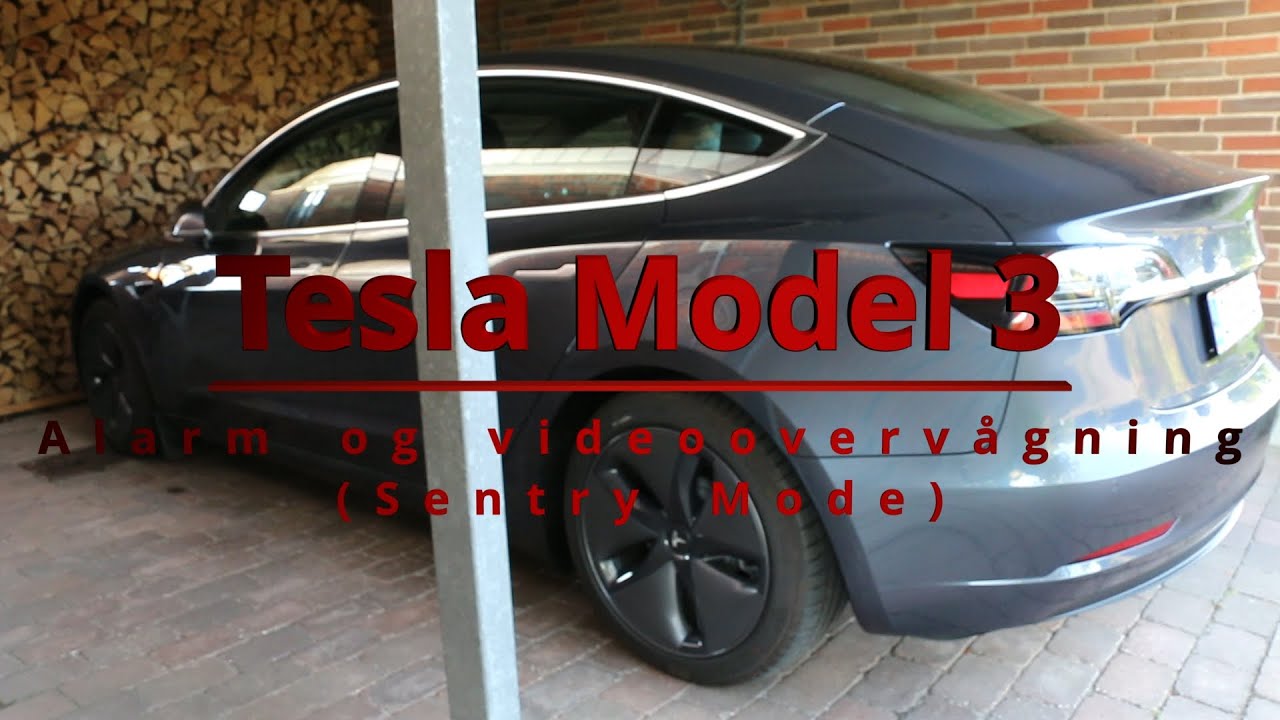 Tesla Model 3 - Alarm og videoovervågning (Sentry Mode) - YouTube