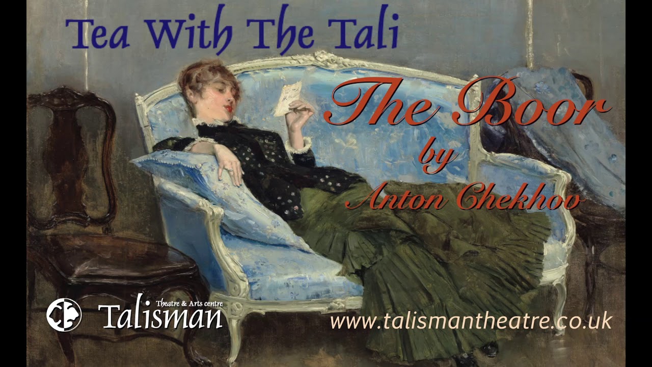 The Boor by Anton Chekhov - Directed by Dave Crossfield - YouTube