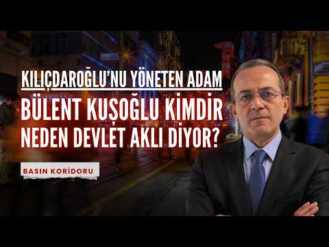 Kılıçdaroğlu’nu Yöneten Bülent Kuşoğlu Kimdir?