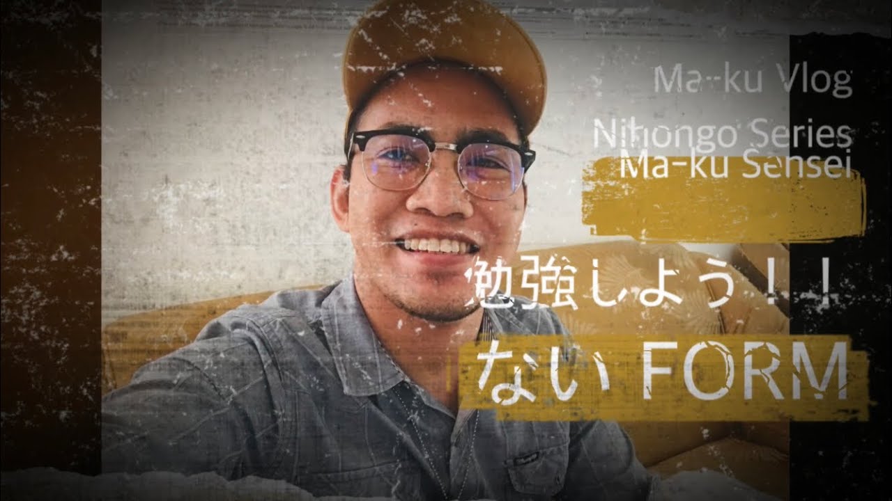 Usage and Conjugation of Verb ない form tagalog explanation Vlog no.8 ...