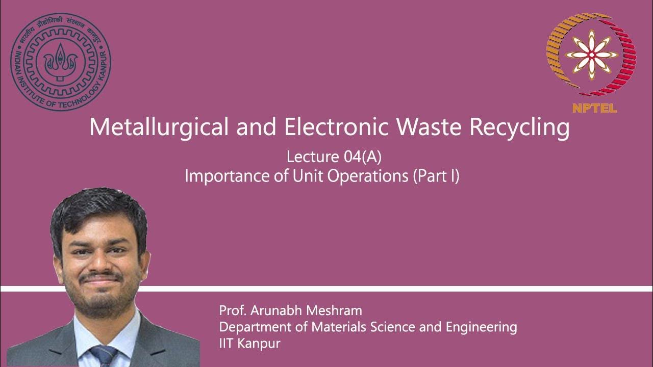 Lecture 04 : Importance of Unit Operations - Part 1 - YouTube