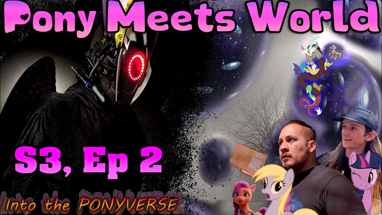 Pony Meets World S3, E2 (MLP in real life) - YouTube