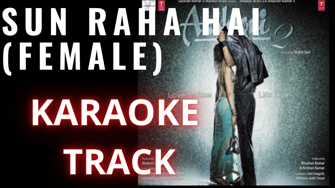 Sun Raha Hai Karaoke Track with Lyrics (Female) - YouTube