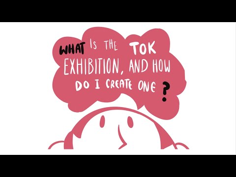 What is the TOK exhibition? | TOK explainer videos