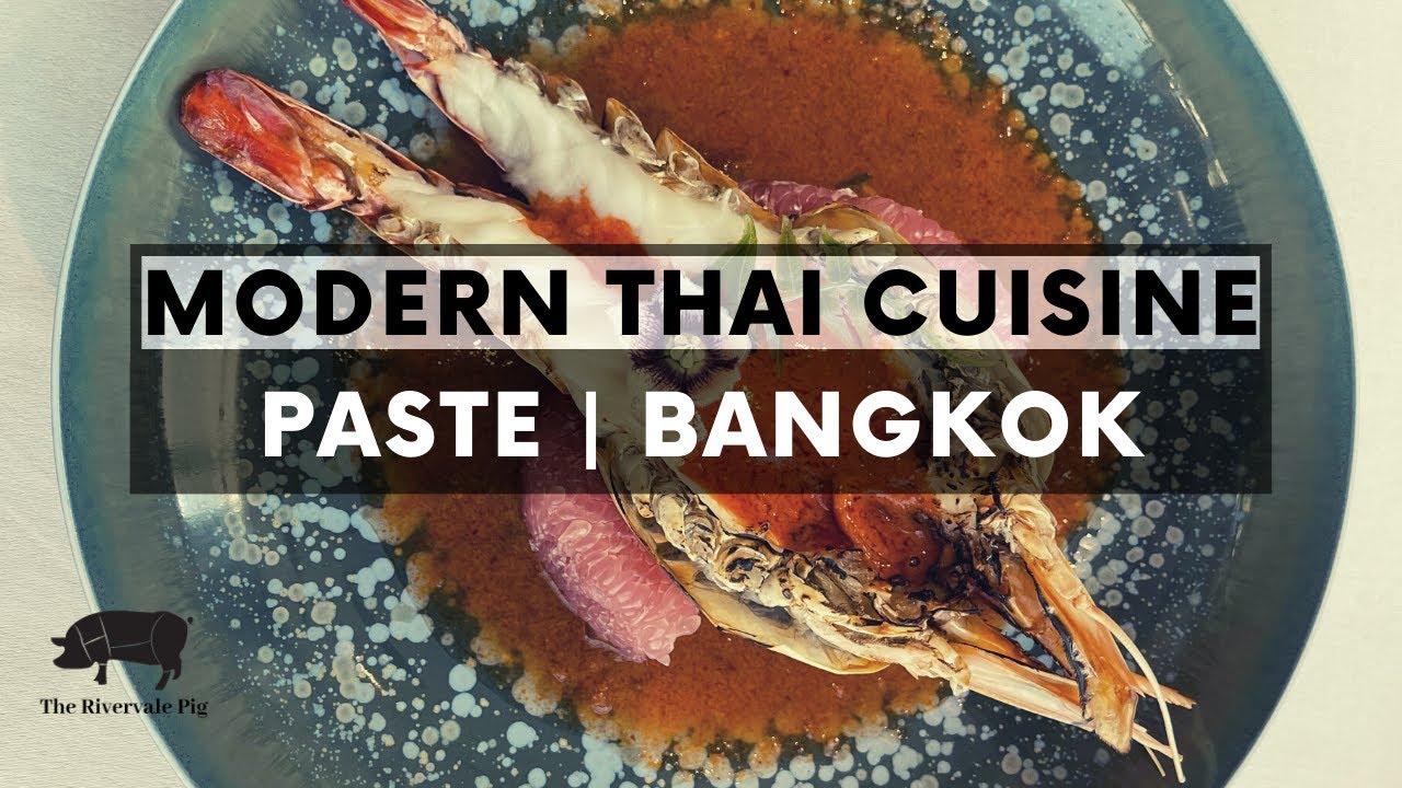 Paste Bangkok: A Michelin-Starred Culinary Experience - YouTube