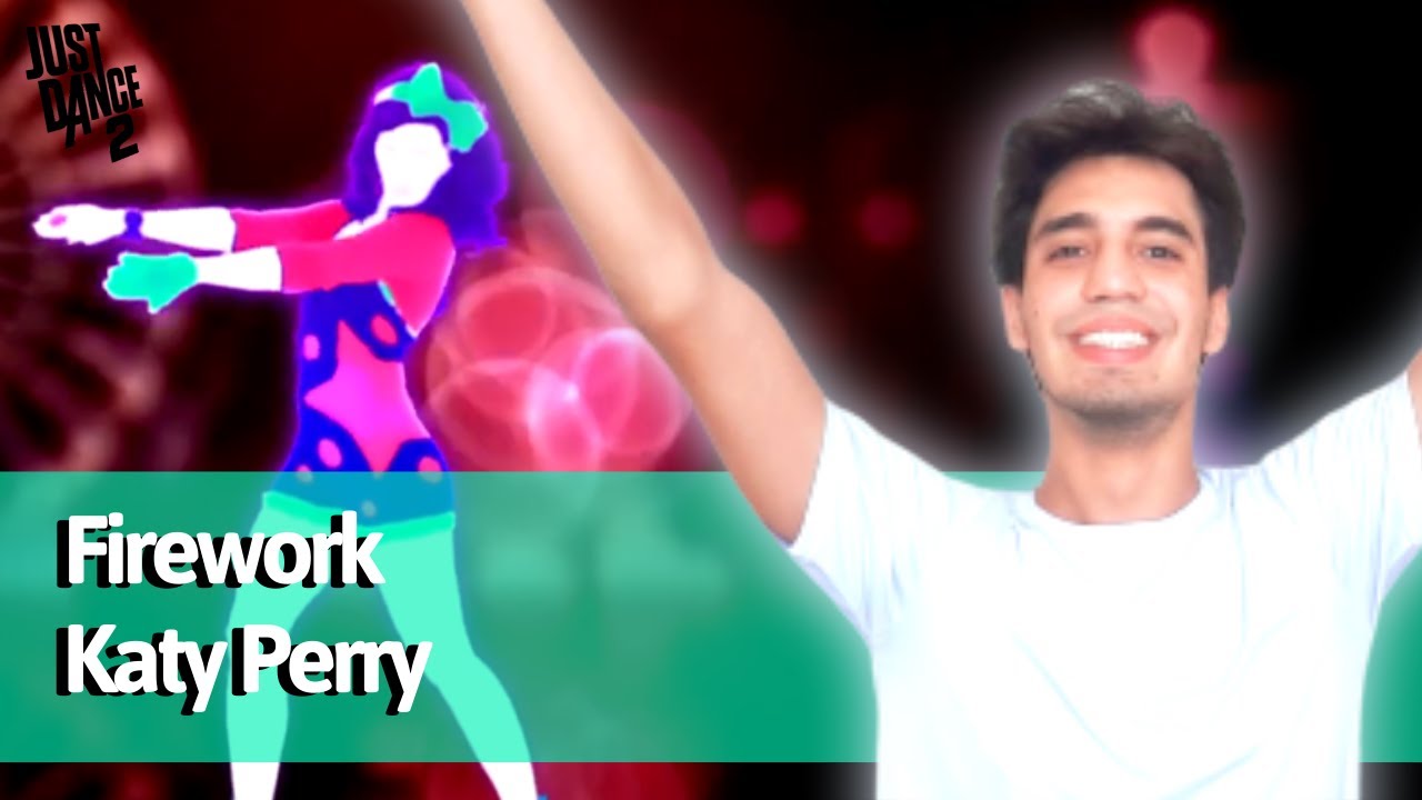 Firework by Katy Perry - Just Dance 2 GAMEPLAY (New Year Special) - YouTube