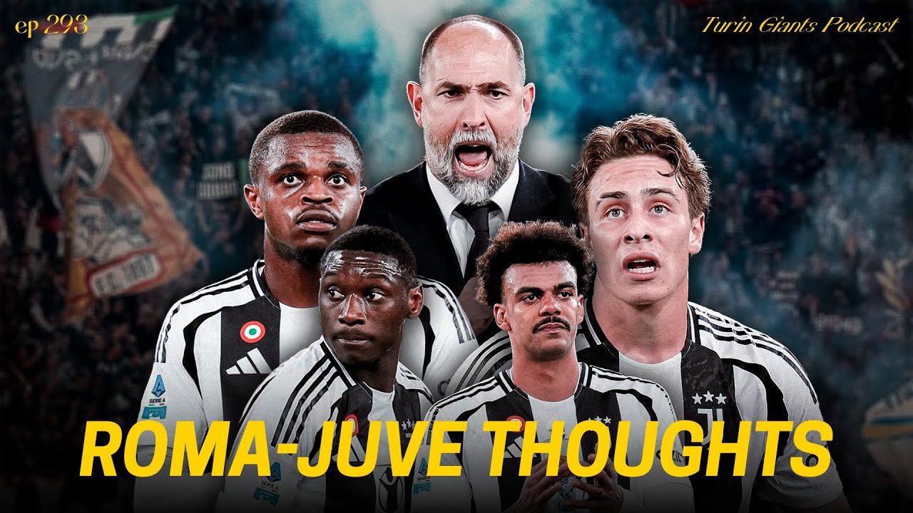 Roma Juve Serie A post-match thoughts | Serie A | TG 293 - YouTube