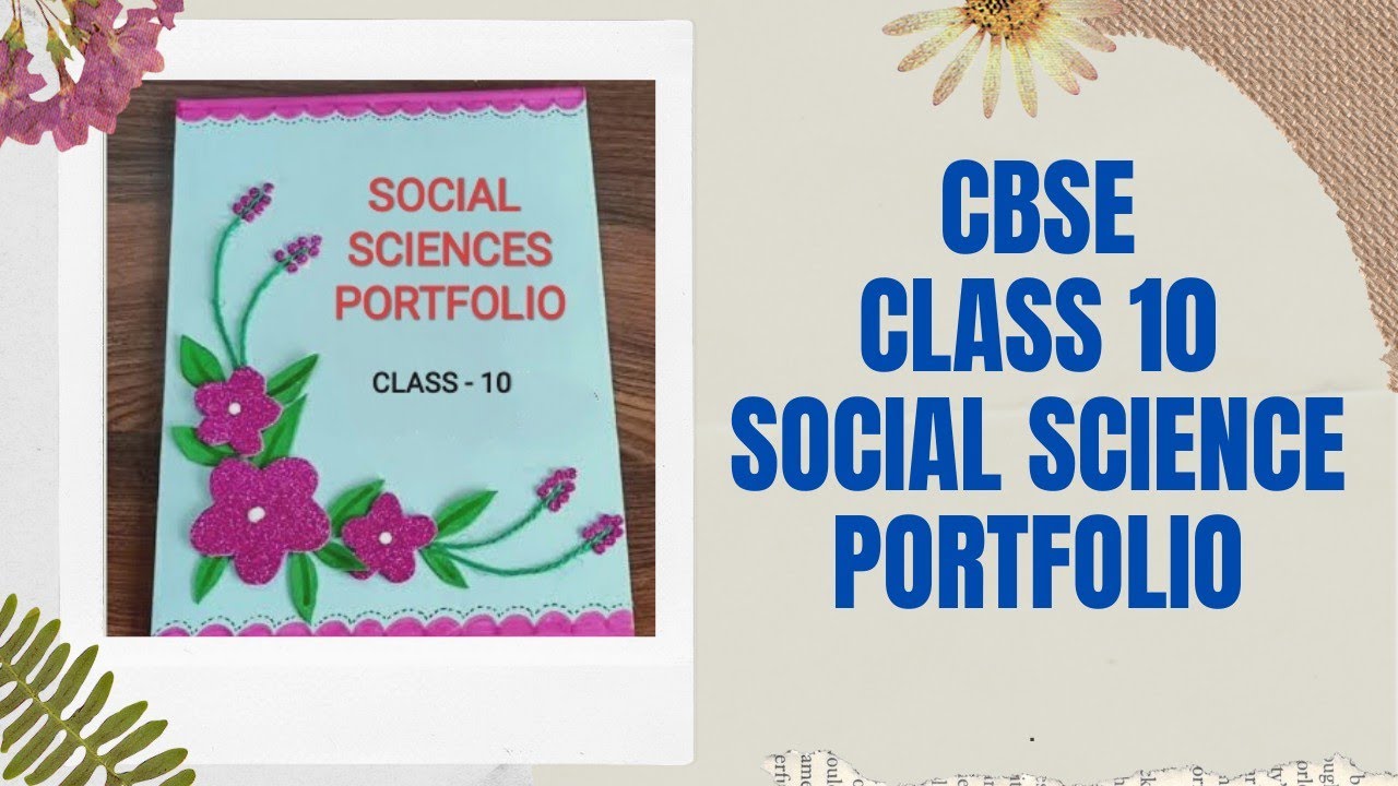 CBSE Class 10 Social Science Portfolio Class 10 Social Science CBSE Class 10 Social Science Portfolio Class 10 Social Science