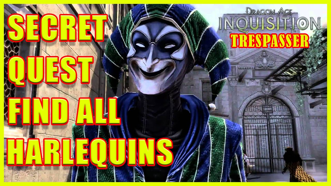 Dragon Age: Inquisition - Trespasser Disappearing Harlequins (Jesters) Quest - 4K Ultra HD - YouTube