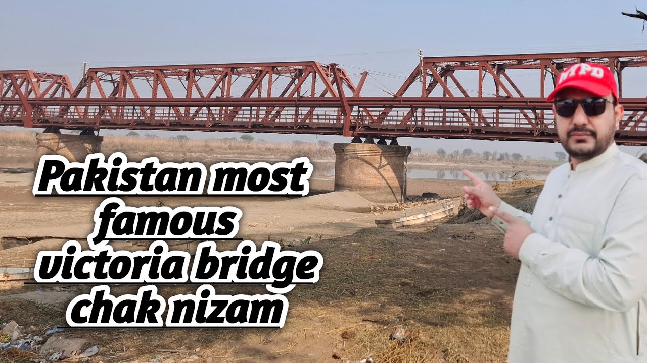 Pakistan most famous and beautiful | Victoria bridge chak nizam of ...