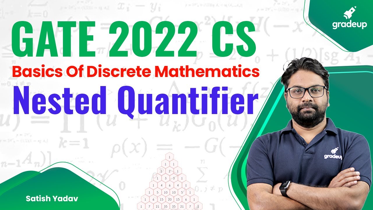 Nested Quantifier | Discrete Mathematics | GATE 2022 CS | Satish sir | Gradeup - YouTube