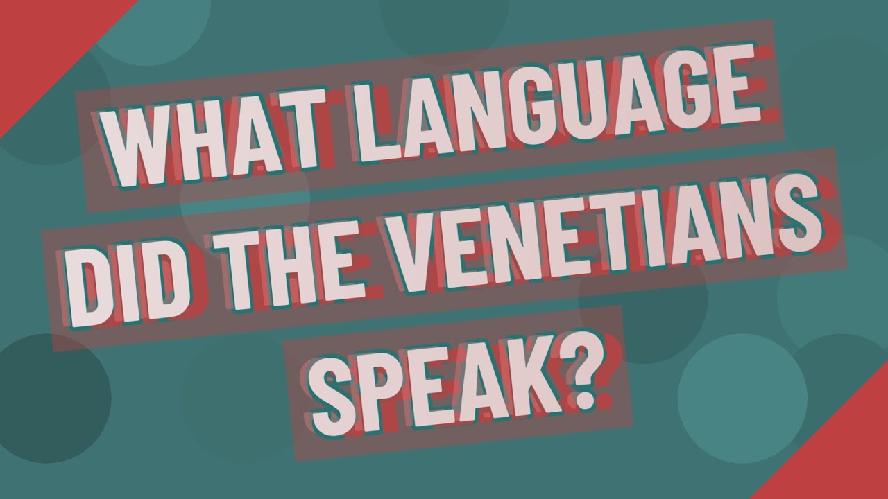 What language did the Venetians speak? - YouTube