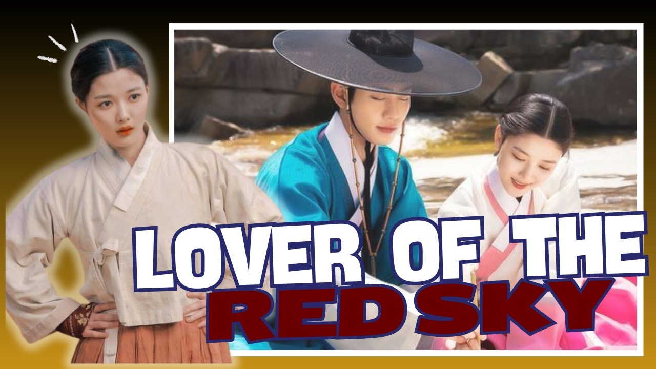 [Drama Flix Review] Lovers of the Red Sky : လရောင်အောက်ကအချစ်ပန်းခ ...