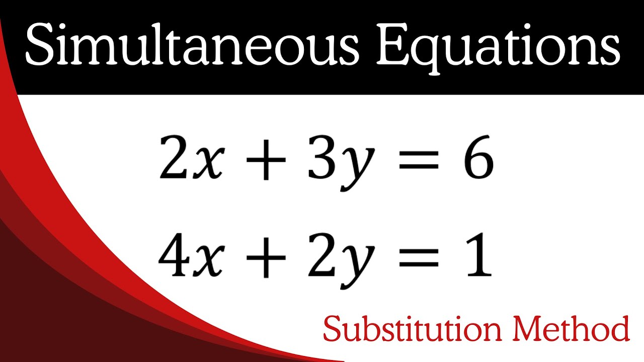Simultaneous Equations Made Easy (Substitution Method) - YouTube