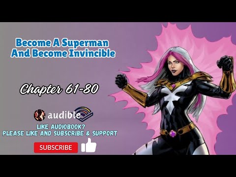Become A Superman And Become Invincible Chapter 61-80 - YouTube