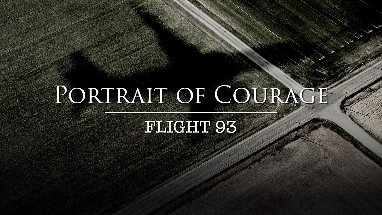 Portrait of Courage: Flight 93 | Full Documentary - YouTube