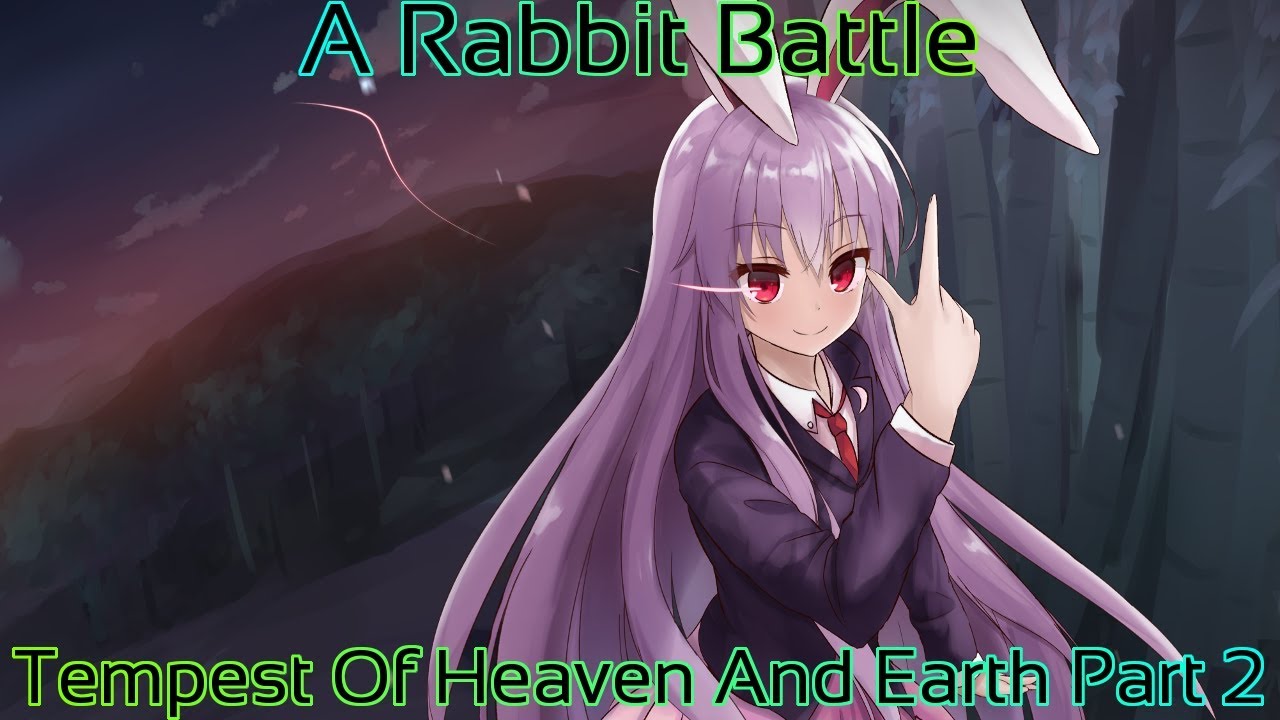 Touhou - Tempest Of Heaven And Earth Part 2 (A Rabbit Battle) - YouTube