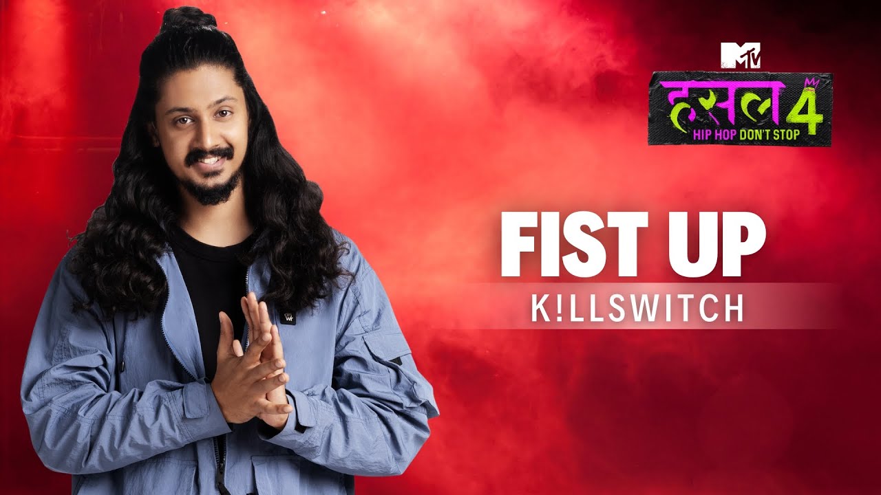 Fist Up | K!LLSWITCH | MTV Hustle 4 - YouTube