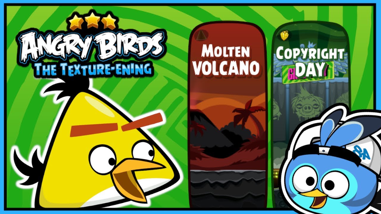Angry Birds The Texture-ening Mod Gameplay! (Molten Volcano & Copyright ...