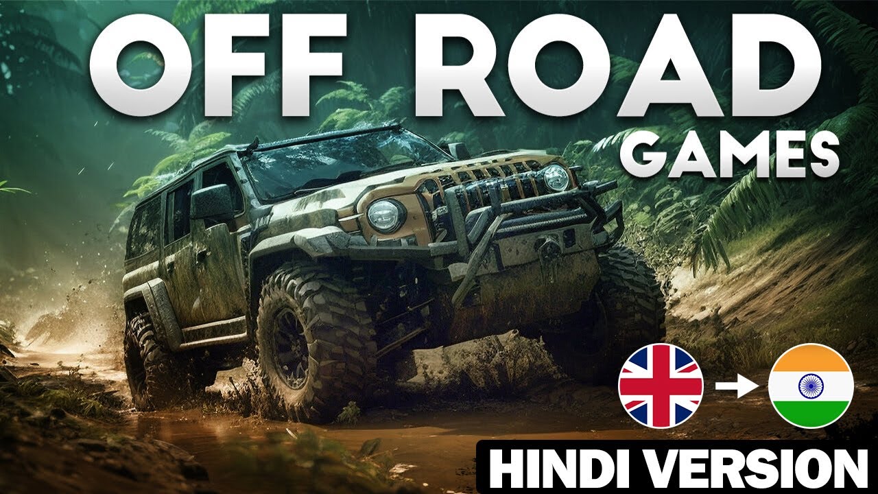 Best Off-road Games You must play - Hindi Version - YouTube