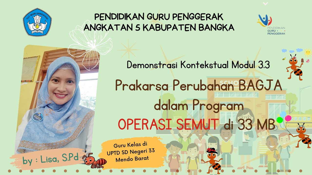 "Prakarsa Perubahan BAGJA dalam Operasi Semut di 33 MB" (Modul 3.3 ...