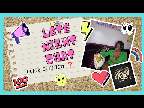 Late Night Chat with KaliDreams 