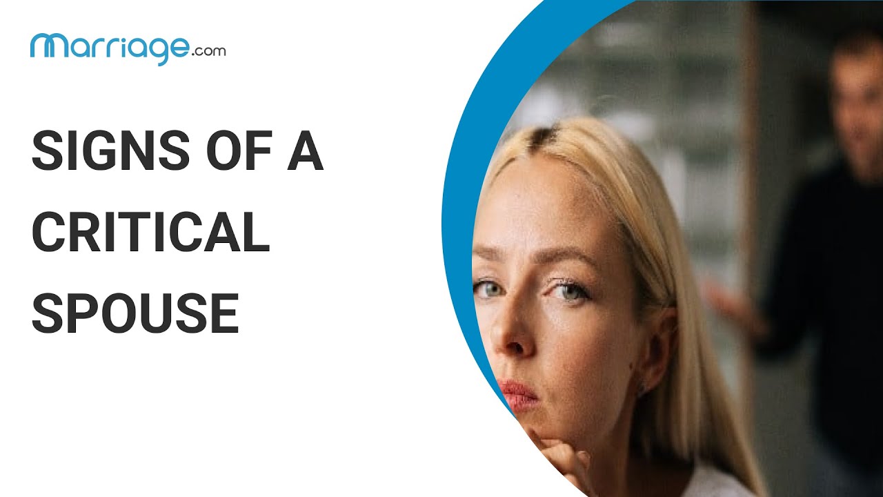 What Are the Signs of a Critical Spouse? - YouTube