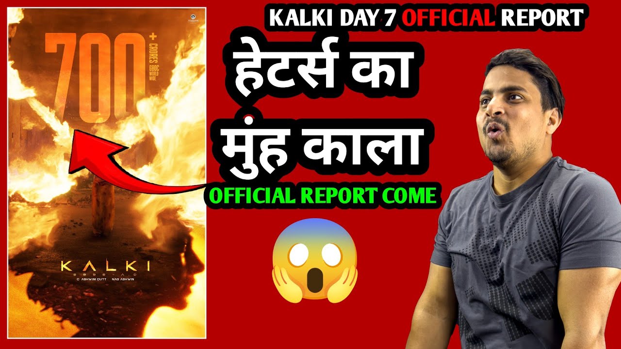 Kalki Day 7 Official Worldwide Report | Kalki 2898 Ad Day 7 Box Office ...