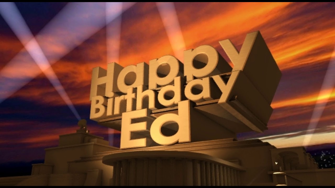 Happy Birthday Ed - YouTube