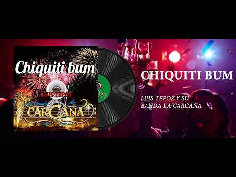 CHIQUITI BUM - BANDA LA CACAÑA - YouTube