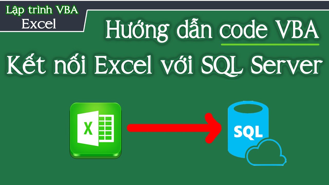 Học VBA Excel - Kết nối Excel với SQL Server để lấy dữ liệu | NT Software - YouTube
