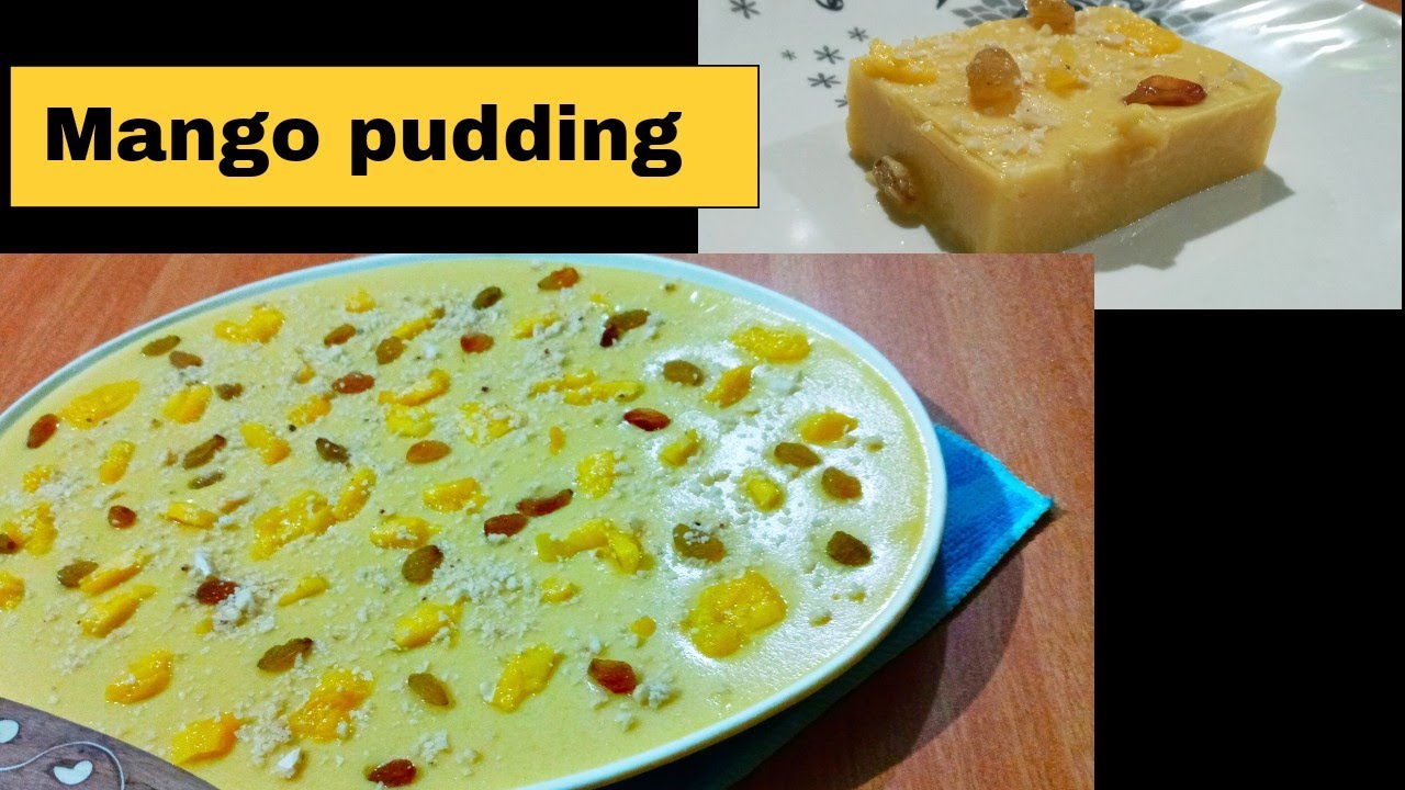 Mango pudding || simple and tasty || - YouTube