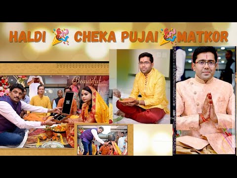 Wedding Tradition || Matkor || Haldi || Cheka Puja || Best Wedding ...