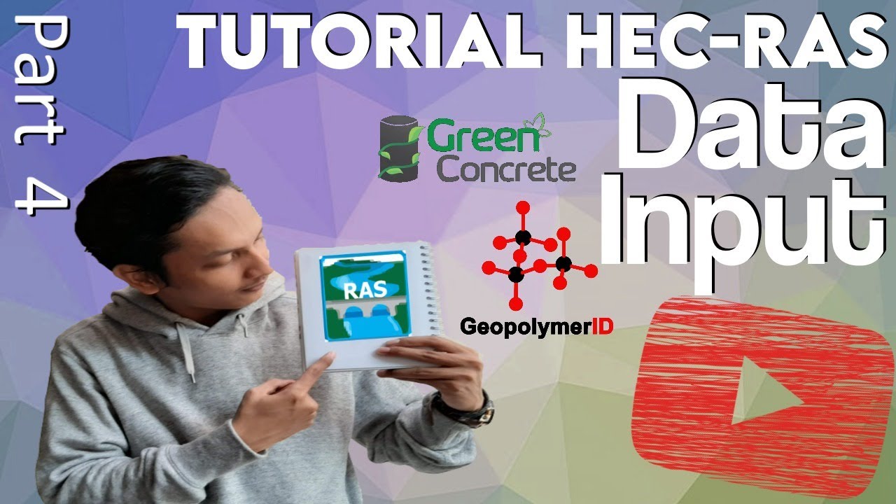 Tutorial HEC-RAS : Data Input HEC-RAS 5.0.7 (Part 4) oleh Rezky Karuru ...