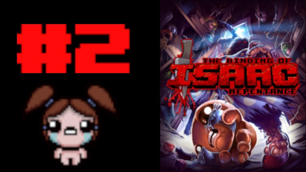 The Binding of Isaac REPENTANCE #2 (Bethany) - YouTube