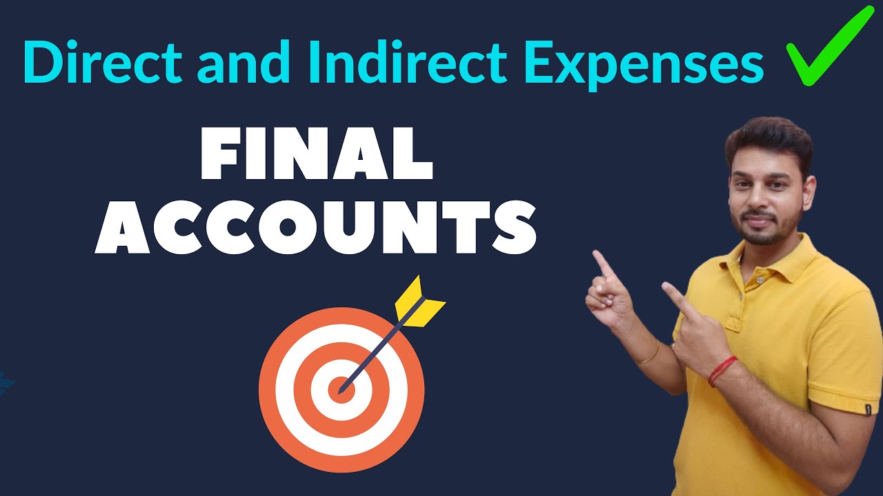 Direct Expenses in Final Accounts | Direct and Indirect Expenses kya ...