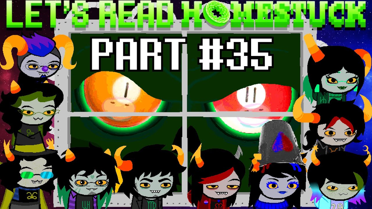🔴LET'S READ HOMESTUCK (With Friends!) || Part 35 - YouTube
