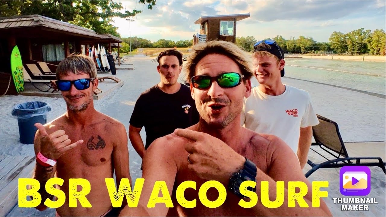 2 Days at BSR Waco Surf Resort. Surfing Texas. Barrels. Wave Pool ...
