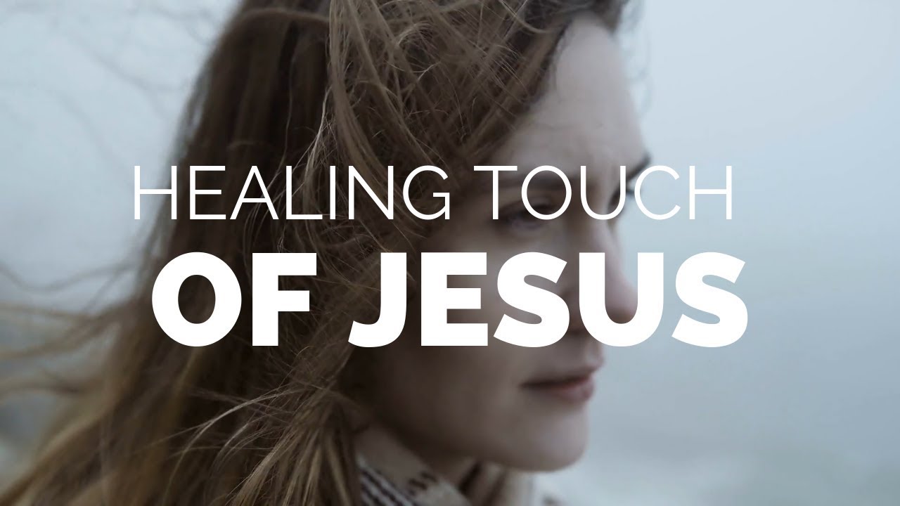 Healing touch of Jesus (with Vinesong) - YouTube