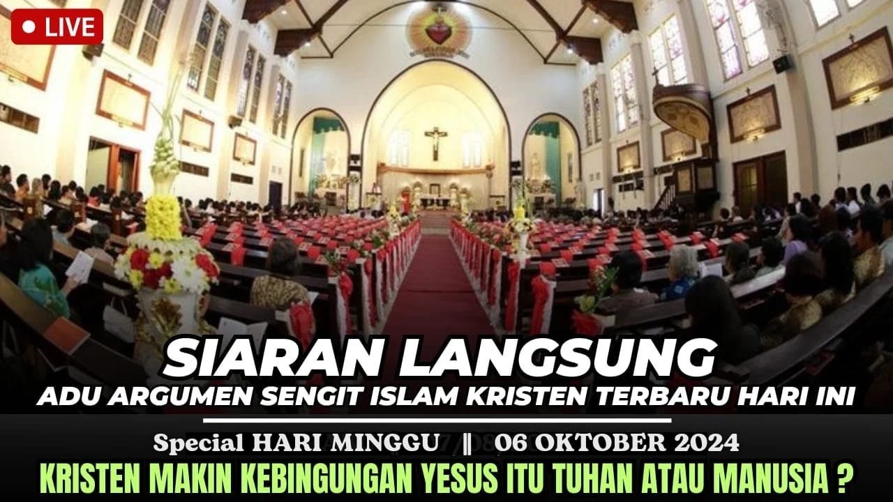 LIVE 🔴ADU ARGUMEN ISLAM KRSITEN terbaru HARI INI || Special HARI MINGGU ...