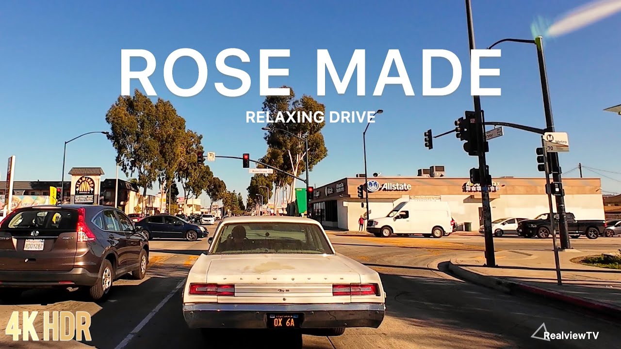 【4K】RELAXING DRIVING TO ROSE MADE｜CHINESE PLACE IN LOS ANGELES｜SREET ...