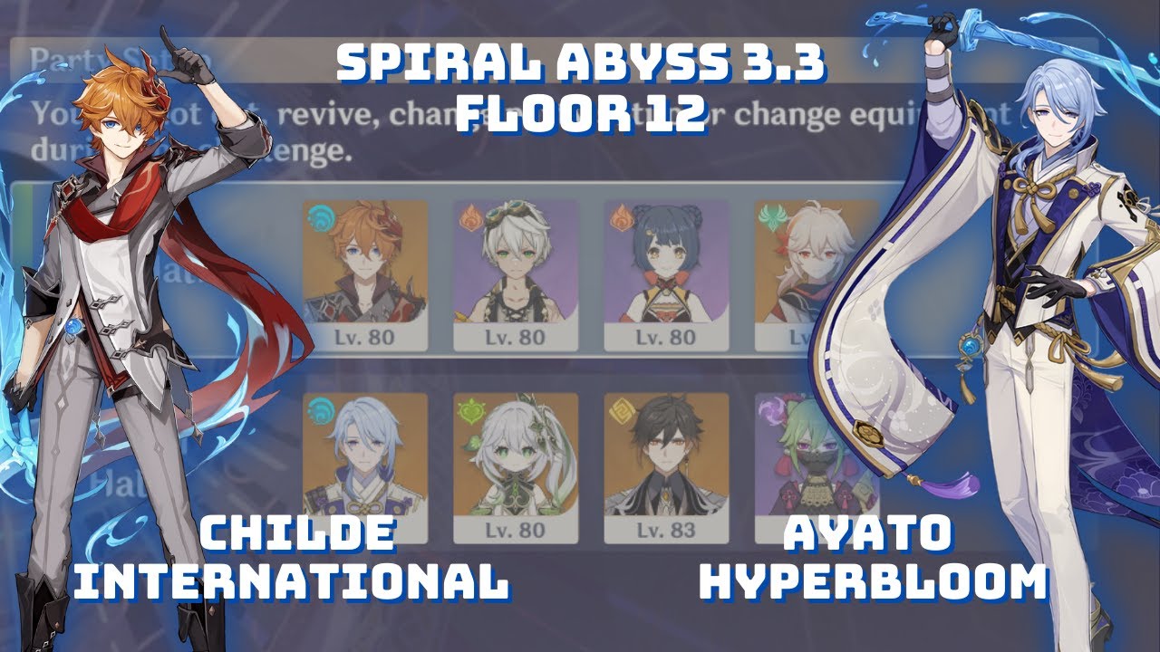 Spiral Abyss 3.3 Floor 12 - Childe International & Ayato Hyperbloom ...