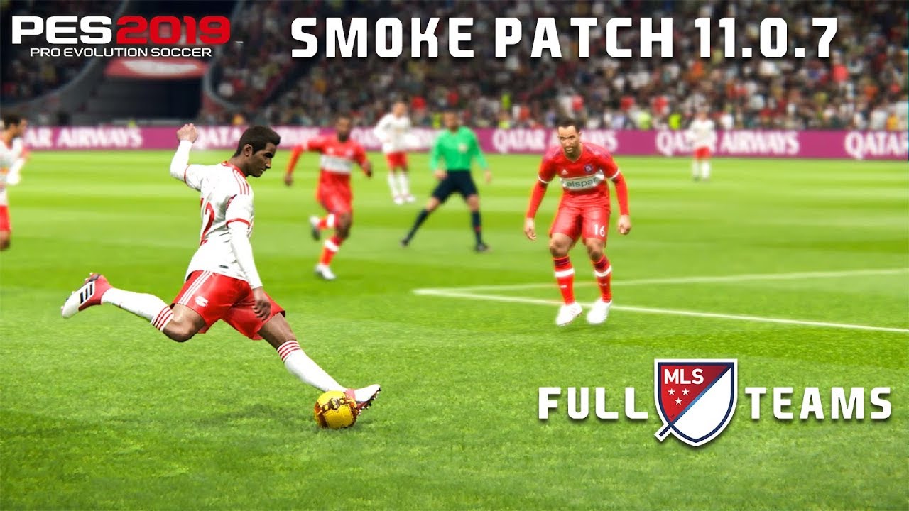 PES 2019 Smoke Patch 11.0.7 installation - MLS 2019 teams - Data Pack 3 ...