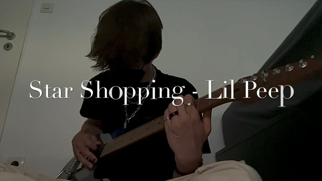 Star Shopping - Lil Peep (guitar cover) - YouTube